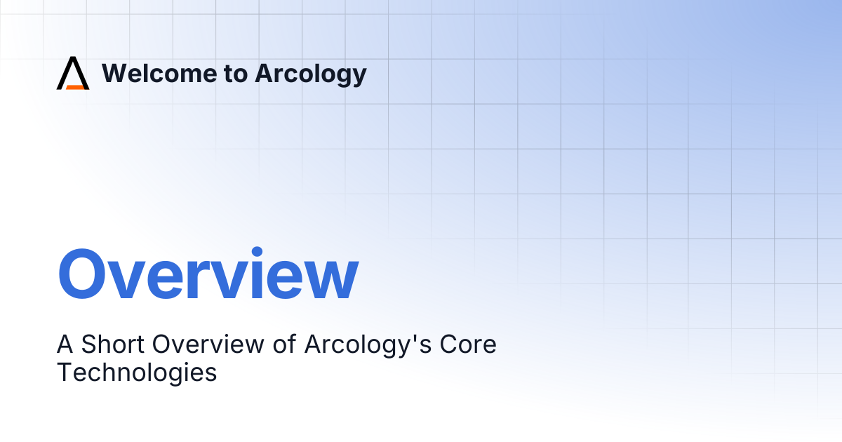 Overview | Welcome to Arcology